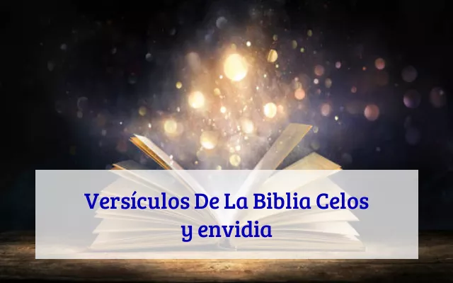 75 Versículos De La Biblia Celos y envidia