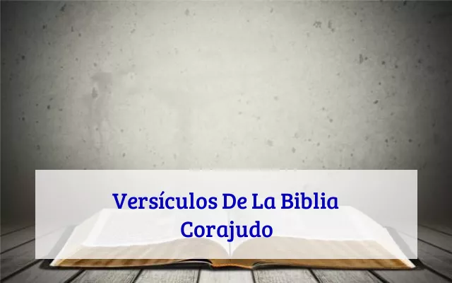 75 Versículos De La Biblia Corajudo