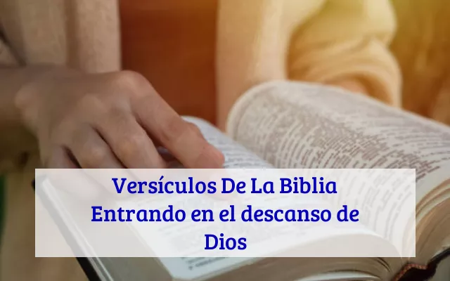 70 Versículos De La Biblia Entrando en el descanso de Dios