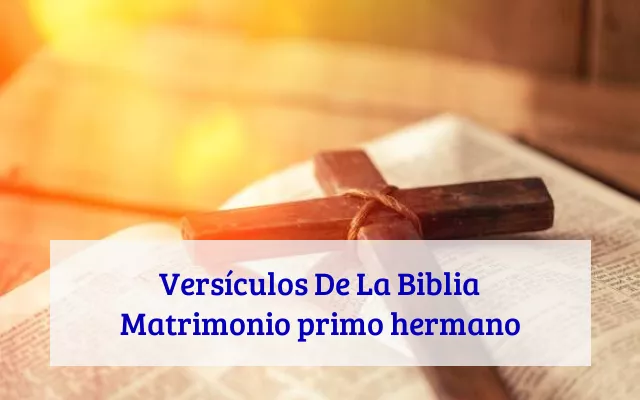 63 Versículos De La Biblia Matrimonio primo hermano