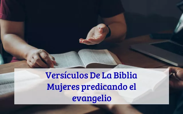 70 Versículos De La Biblia Mujeres predicando el evangelio