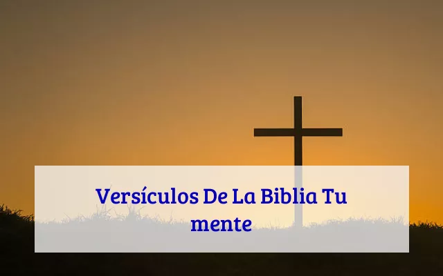 83 Versículos De La Biblia Tu mente