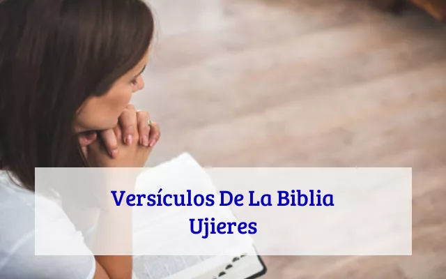 75 Versículos De La Biblia Ujieres
